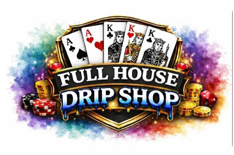 Full House Drip Shop